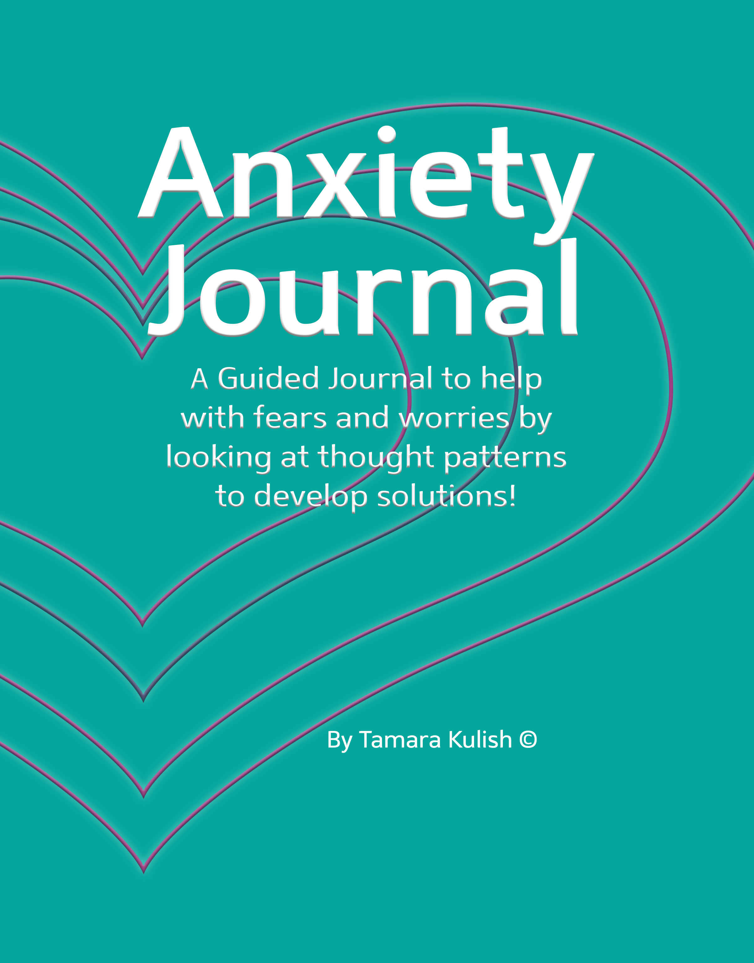Guided Anxiety Journal – Tamara Kulish