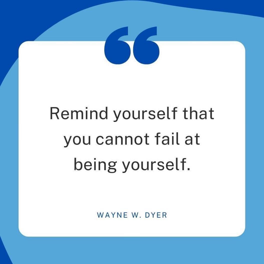 Remind yourself that you cannot fail at being yourself. – Tamara Kulish