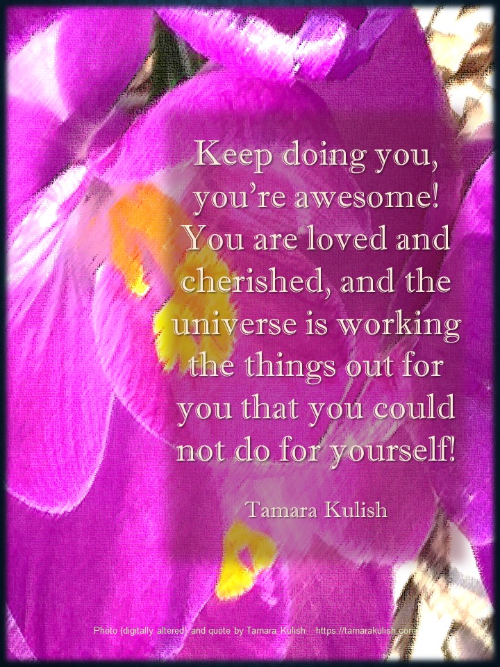 Here’s some encouraging Quotes I’ve created for you, Part 7. – Tamara ...